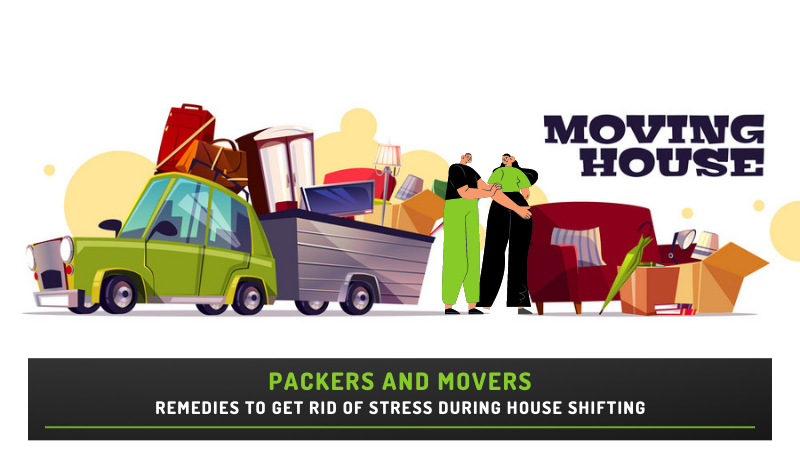 Get Rid of Stress During House Shifting